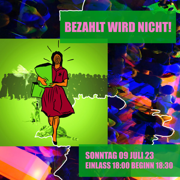 Das Unitheater Konstanz präsentiert: „Bezahlt wird nicht!“ von Dario Fo • 09.07.2023 • Neuwerk ...