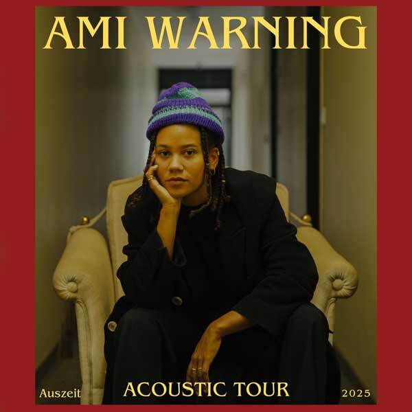 Ami Warning • 15.03.2025 • KULA, Konstanz • Ticket kaufen bei tickets ...